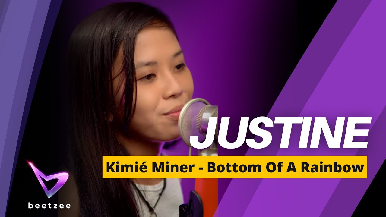 Justine performs "Bottom Of A Rainbow" by Kimié Miner - beetzee